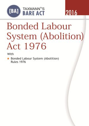 Bonded Labour System (Abolition) Act 1976 - Virtual Book