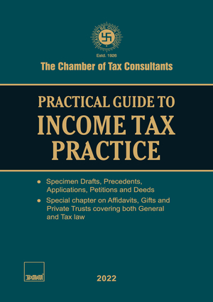Practical Guide to Income Tax Practice by Chamber of Tax Consultants ...