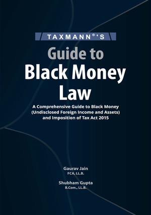 Guide to Black Money Law by Gaurav Jain et al. | Taxmann Virtual Books ...