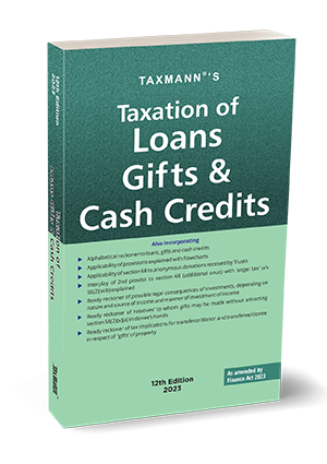 Taxation of Loans Gifts & Cash Credits by Taxmann's Editorial Board ...