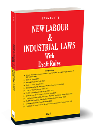 New Labour & Industrial Laws with Draft Rules by Taxmann's Editorial ...