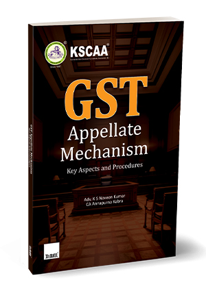 GST Appellate Mechanism | Key Aspects and Procedures [KSCAA] by K.S ...