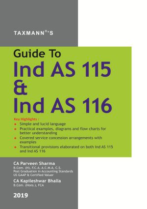 Guide to Ind AS 115 and Ind AS 116 by Parveen Sharma and Kapileshwar Bhalla | Taxmann Books