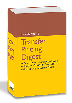Transfer Pricing Digest by Taxmann's Editorial Board | Taxmann Virtual ...