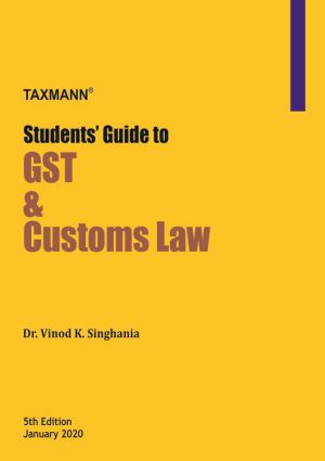 Buy Students Guide to GST & Customs Law Virtual Book By Vinod K ...
