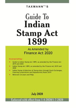 Buy Guide to Indian Stamp Act 1899 2020 by Taxmann | Taxmann Books