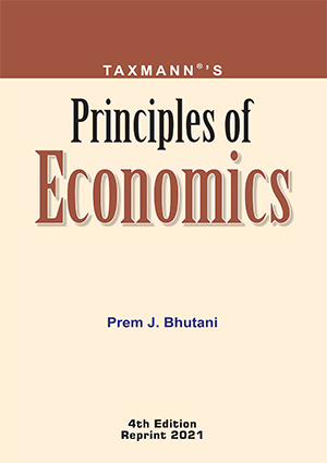 Buy Principles of Economics 2021 by Prem J. Bhutani | Taxmann Books