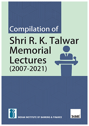 Compilation of Shri R.K. Talwar Memorial Lectures by IIBF | Taxmann Books
