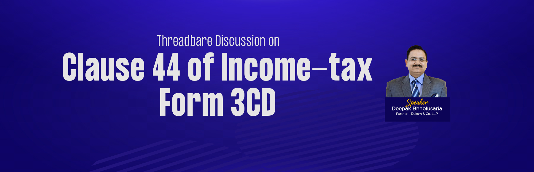 #TaxmannWebinar | Clause 44 of Income-tax Form 3CD