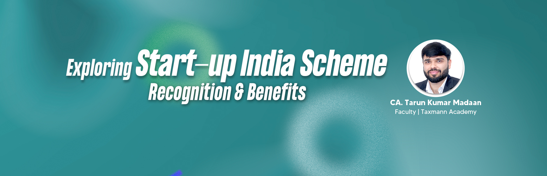 Understanding the Start-up India Scheme – Opportunities and Insights ...