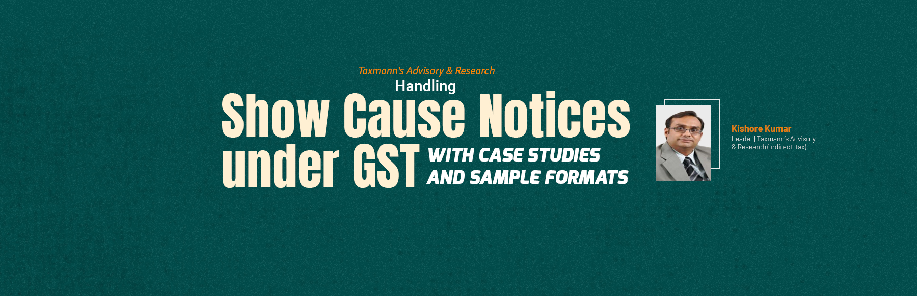Understanding GST Show Cause Notice (SCN) with Case Studies and Sample ...