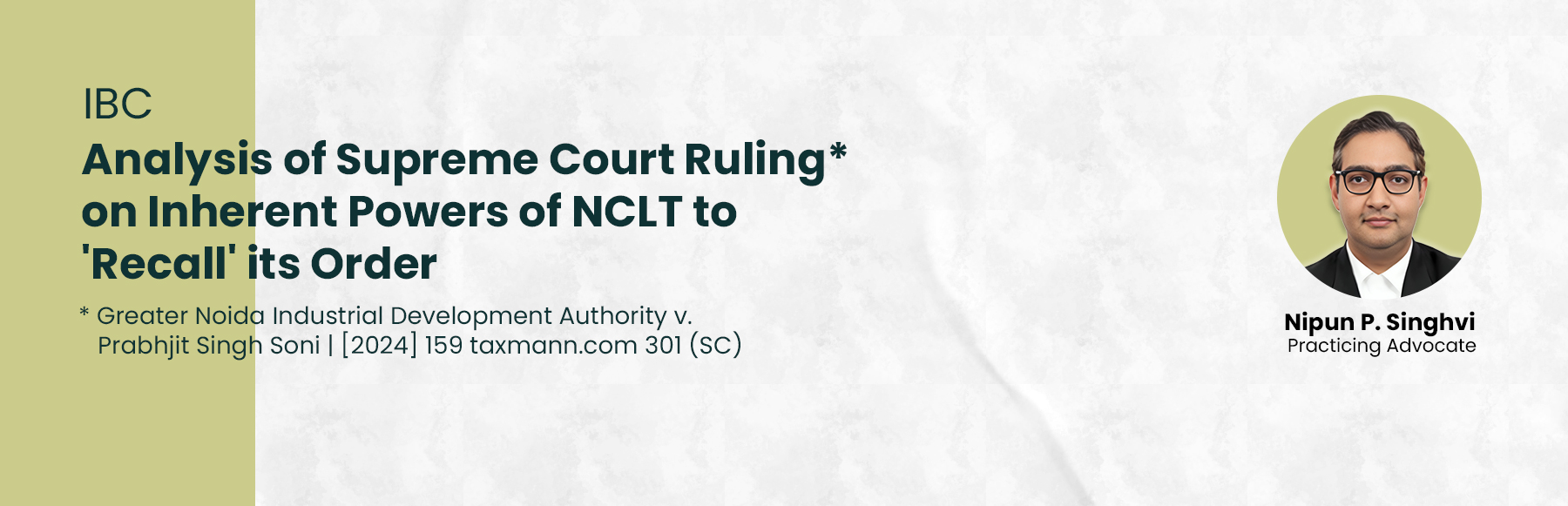 Case Analysis – Inherent Powers of NCLT to 'Recall' its Order | Taxmann ...