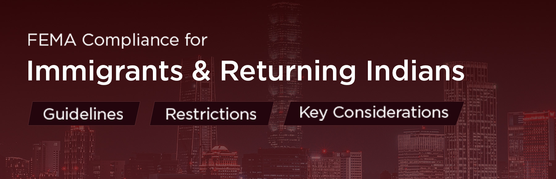 FEMA Compliance for Immigrants & Returning Indians – Guidelines ...