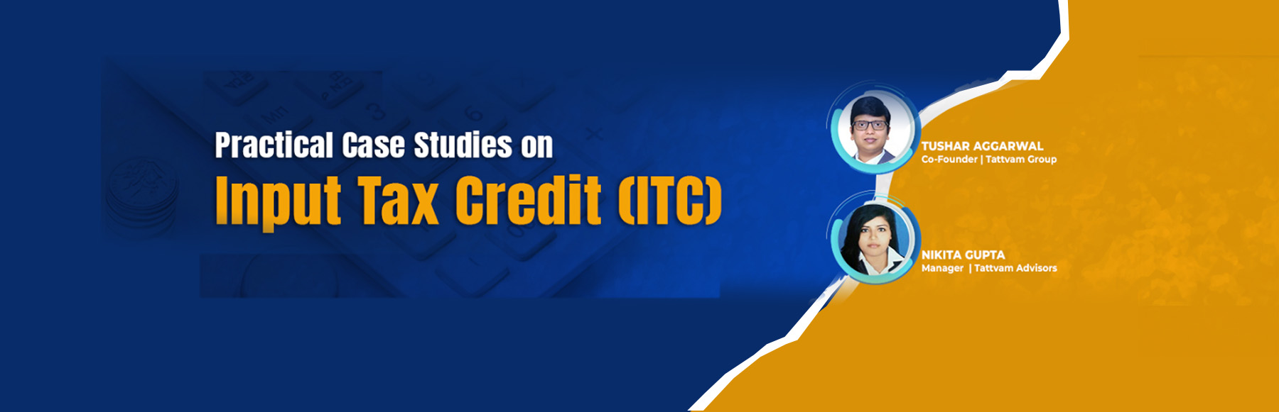 Practical Case Studies for Input Tax Credit (ITC) – Key Issues and ...